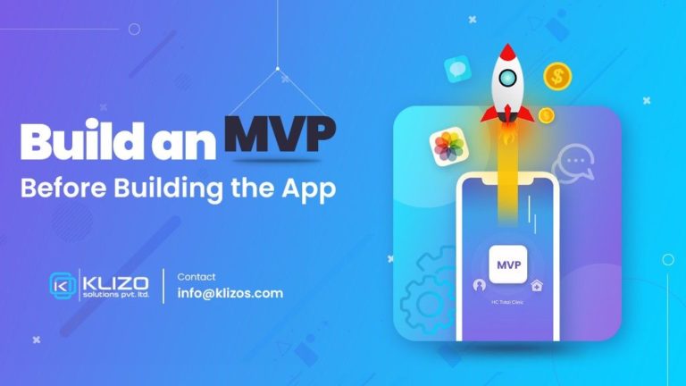 7 Reasons To Build An MVP While Creating An App - Klizos | Web, Mobile & SaaS Development ...