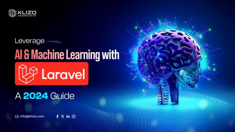 Leverage AI and Machine Learning with Laravel: A 2024 Guide - Klizos | Web, Mobile & SaaS ...