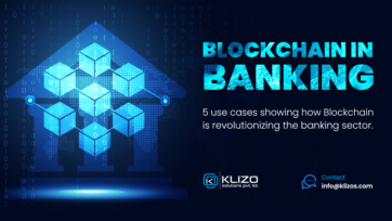 5 Amazing Ways to Use Blockchain in Banking - Klizos | Web, Mobile & SaaS Development Software ...